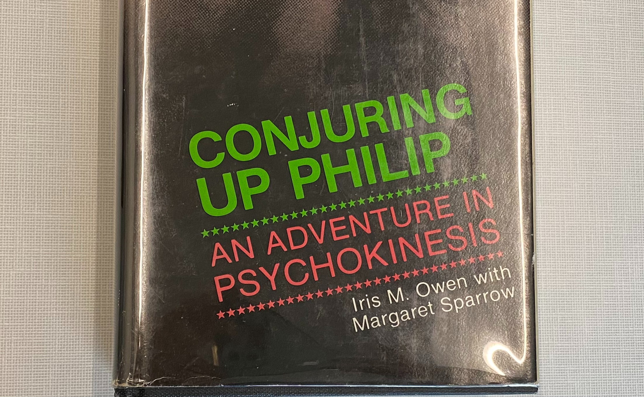 Book Review: “Conjuring Up Philip: An Adventure in Psychokinesis” by ...